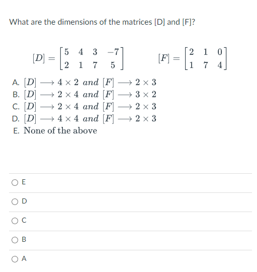 Solved What are the dimensions of the matrices [D] and [F]? | Chegg.com