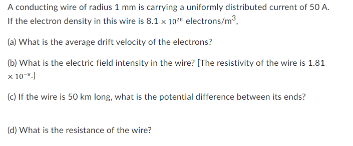 Solved A conducting wire of radius 1 mm is carrying a | Chegg.com