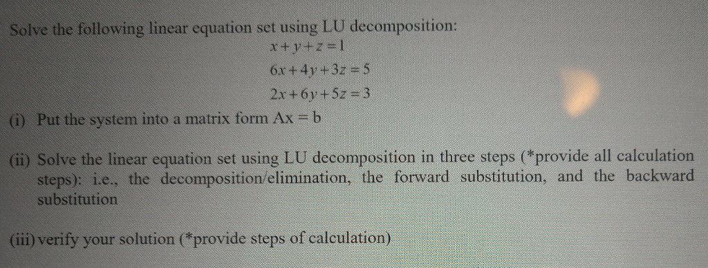 Solved Solve the following linear equation set using LU | Chegg.com