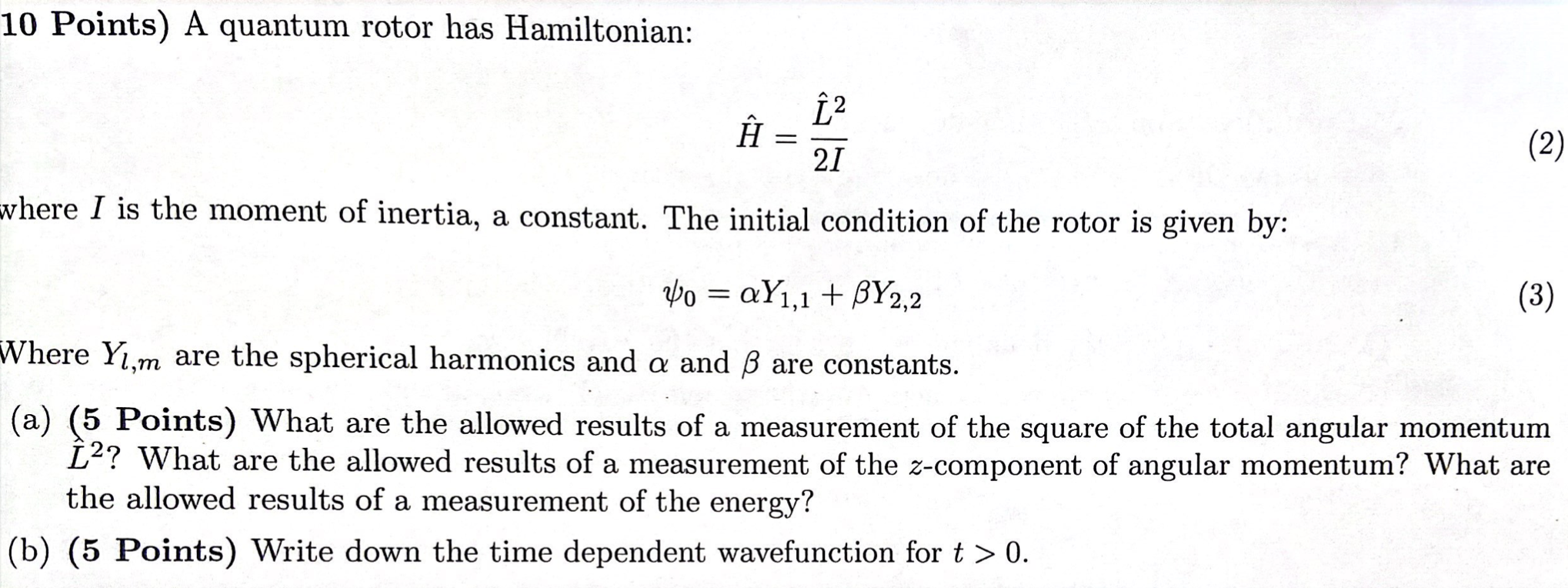 Solved 10 Points) A quantum rotor has Hamiltonian: H^=2IL^2 | Chegg.com