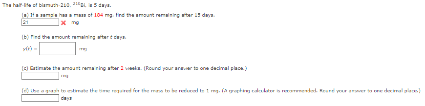 Solved The half-life of bismuth-210, 2108i, is 5 days. (a) | Chegg.com