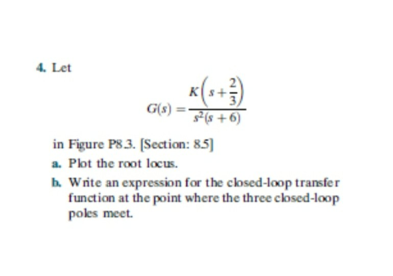 Solved Plot the root locus forms and write and expression | Chegg.com