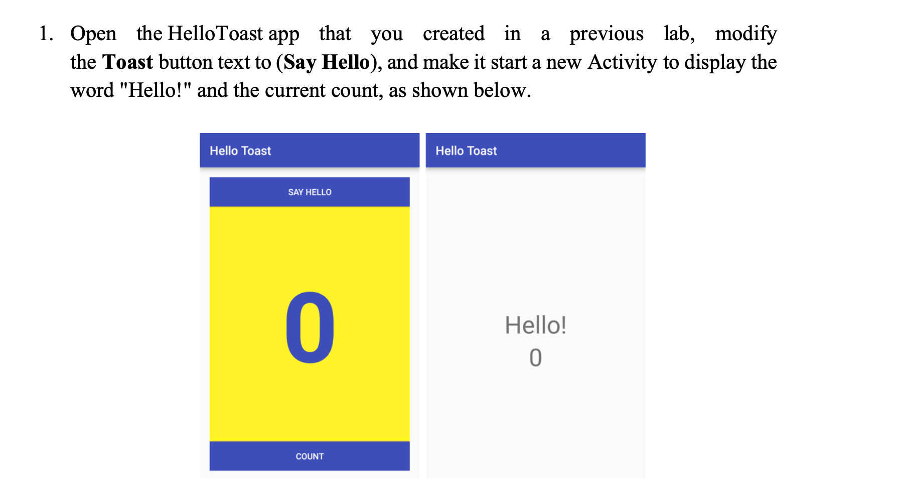 modify the Toast button text to (Say Hello), and make | Chegg.com