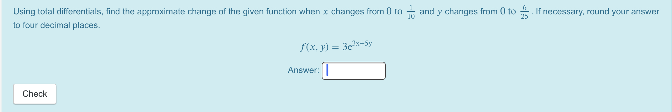 Solved Using total differentials, find the approximate | Chegg.com