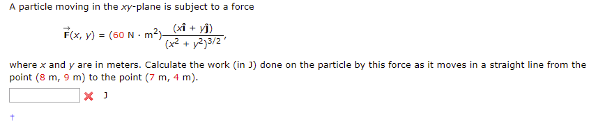 Solved A particle moving in the xy-plane is subject to a | Chegg.com