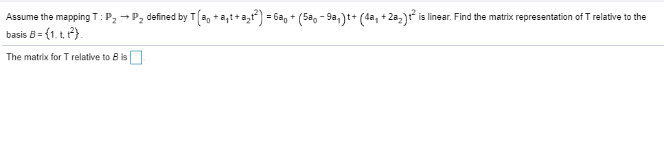 Solved Assume the mapping T: P2 – P2 defined by T (2, | Chegg.com