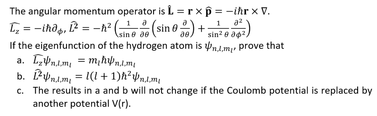 Solved The angular momentum operator is L^=r×p=−iℏr×∇. | Chegg.com