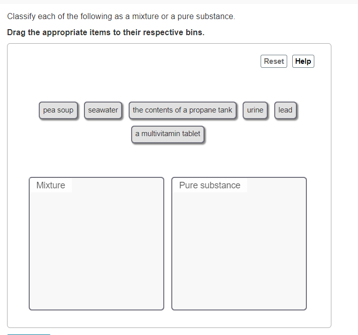Solved Classify each of the following as a mixture or a pure | Chegg.com