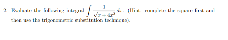 Solved 2. Evaluate the following integral | Votare 1 dr. | Chegg.com