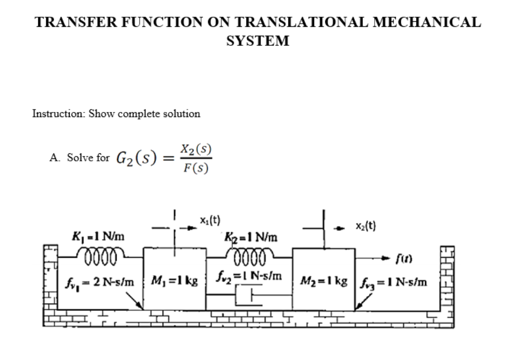 Solved TRANSFER FUNCTION ON TRANSLATIONAL MECHANICAL SYSTEM | Chegg.com