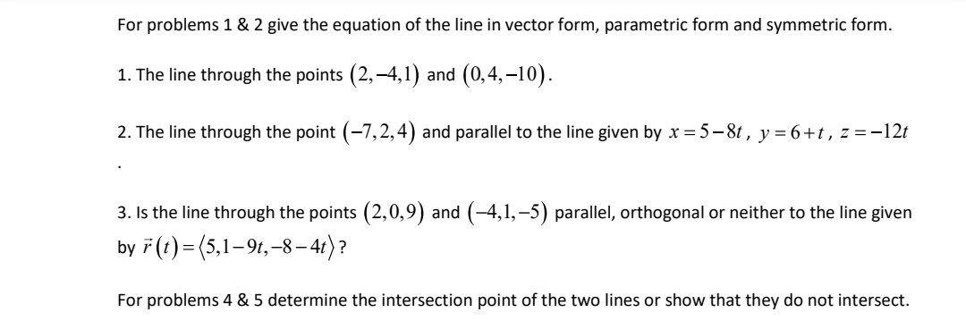 Solved For problems 1 & 2 give the equation the line in | Chegg.com