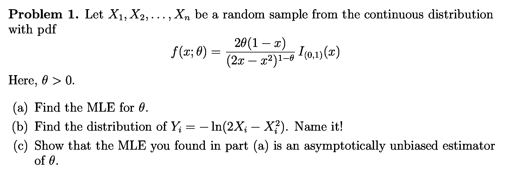 Solved Problem 1. Let X1,X2,…,Xn be a random sample from the | Chegg.com