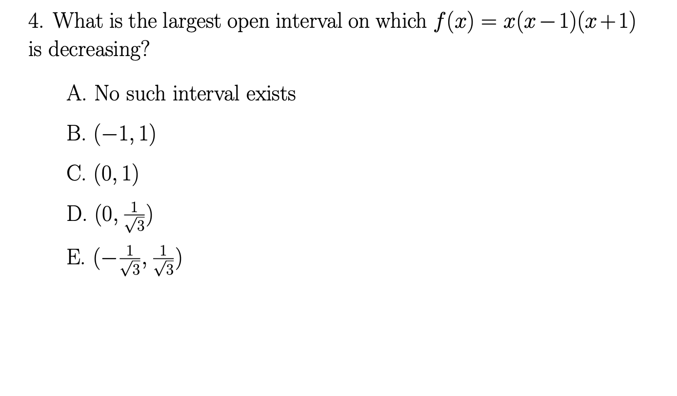 Solved 4. What is the largest open interval on which | Chegg.com