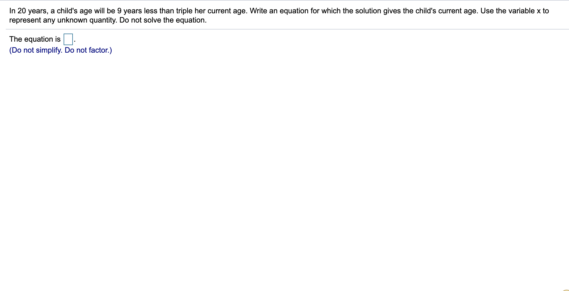 Solved In 20 years, a child's age will be 9 years less than | Chegg.com