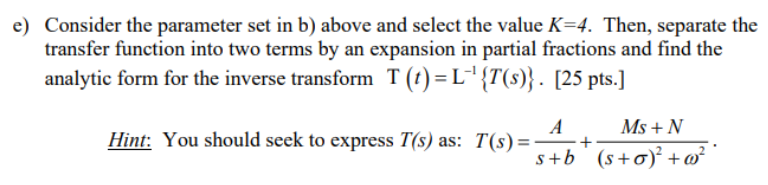 Solved Simulation 1 The transfer function for a closed-loop | Chegg.com