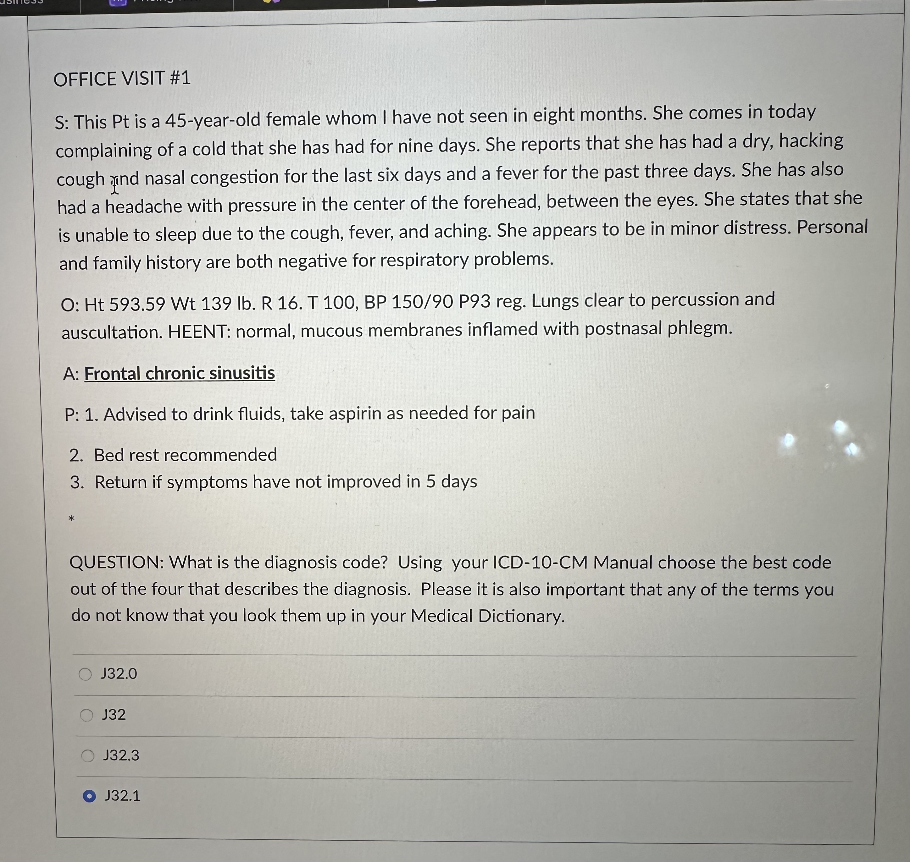 Solved OFFICE VISIT #1 S : This Pt is a 45-year-old female | Chegg.com