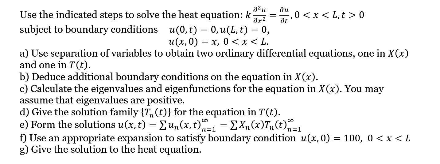 Solved 02u ди Use the indicated steps to solve the heat | Chegg.com