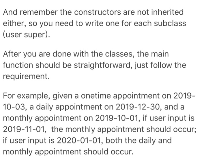 Solved P9.3 Implement a superclass Appointment and | Chegg.com