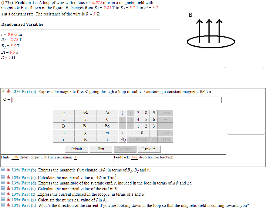 Solved (17%) Problem 1: A loop of wire with radius r = 0.075 | Chegg.com
