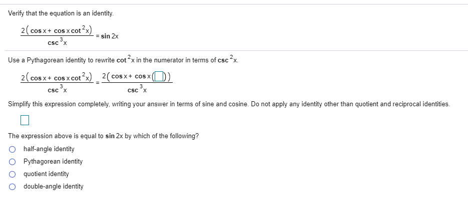 Solved Verify that the equation is an identity. 2(cosx + cos | Chegg.com