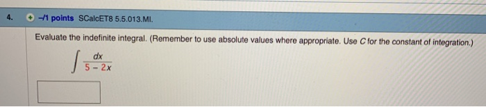Solved 2. -1 points SCalcET8 5.5.009. Evaluate the | Chegg.com
