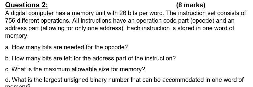 Solved Questions 2: (8 marks) A digital computer has a | Chegg.com
