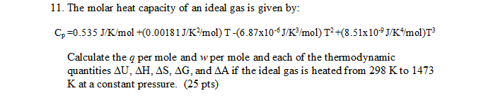 Solved 11. The molar heat capacity of an ideal gas is given | Chegg.com