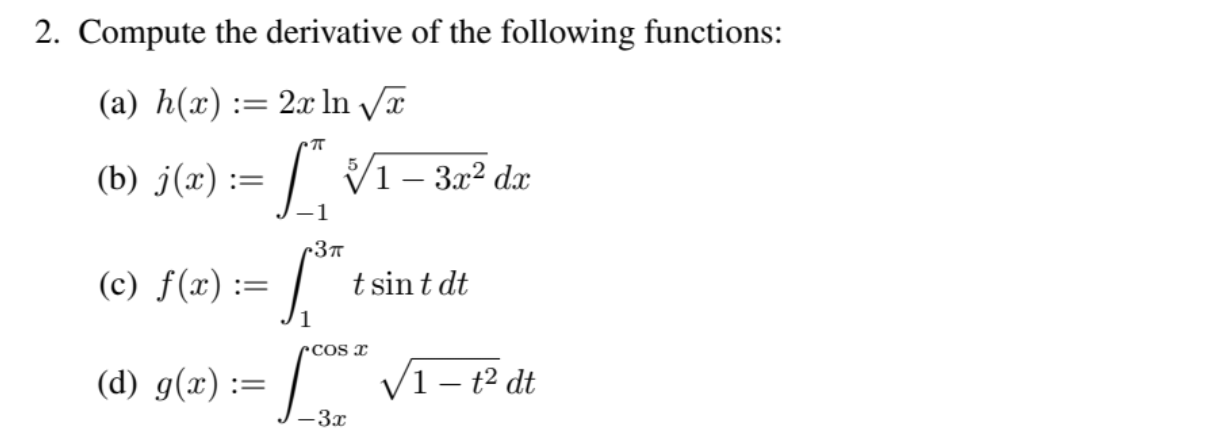 Solved Compute the derivative of the following functions: | Chegg.com