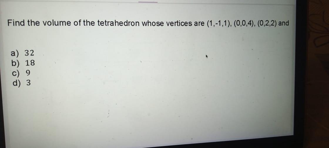Solved Find the volume of the tetrahedron whose vertices are | Chegg.com