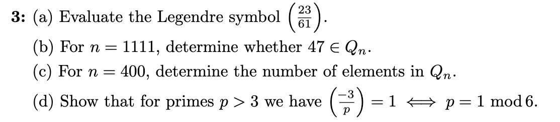 Solved 23 61 3: (a) Evaluate the Legendre symbol (b) For n = | Chegg.com