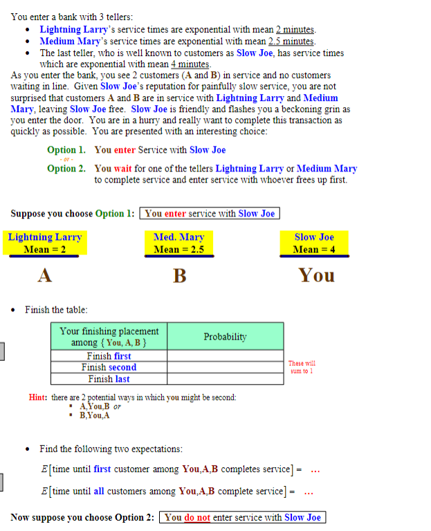 Solved You enter a bank with 3 tellers: - Lightning Larry's | Chegg.com