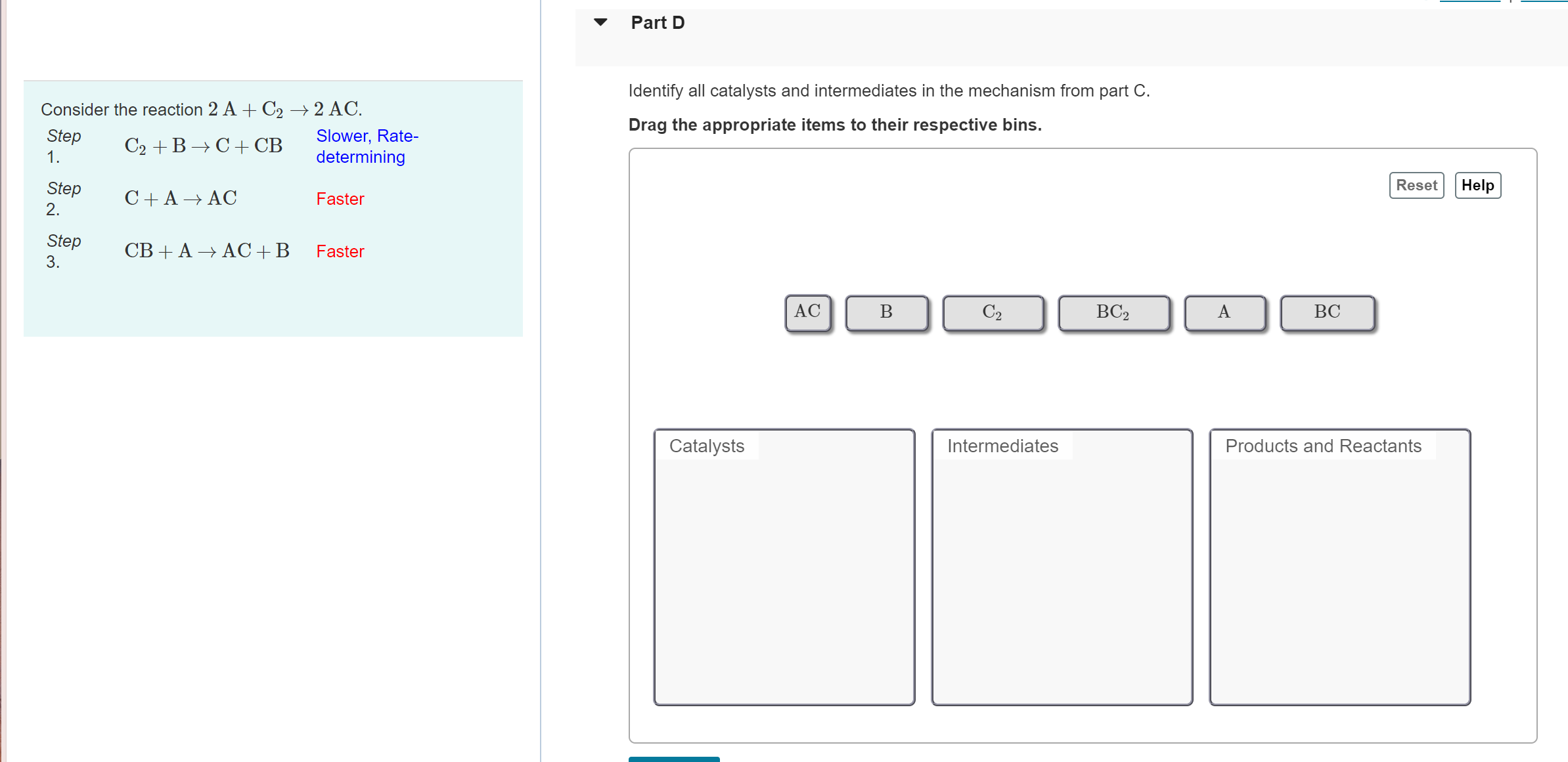 Solved ∣BC2+A∣→AC+BC BC+A→AC+B Part D Identify all catalysts | Chegg.com