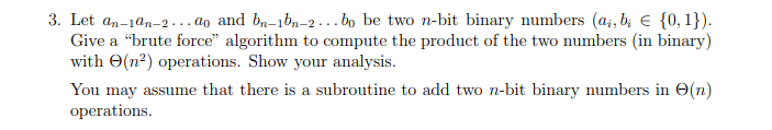 Solved Let an−1an−2…a0 and bn−1bn−2…b0 be two n-bit binary | Chegg.com