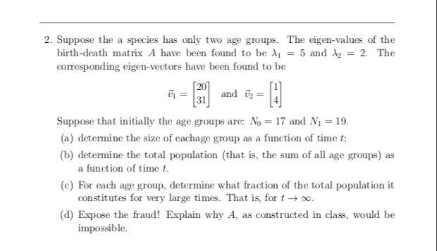 Solved 2. Suppose the a species has only two age groups. The | Chegg.com