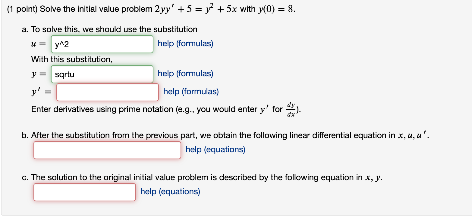 Solved 1 point) Solve the initial value problem 2yy′+5=y2+5x | Chegg.com