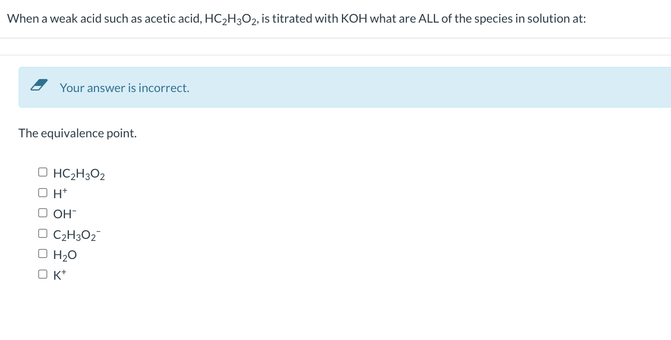 Solved When a weak acid such as acetic acid, HC2H3O2, is | Chegg.com
