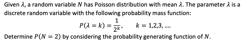 Solved Given 1, a random variable N has Poisson distribution | Chegg.com