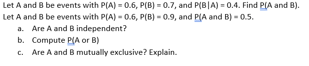 Solved Let A and B be events with P(A)=0.6,P(B)=0.7, and | Chegg.com