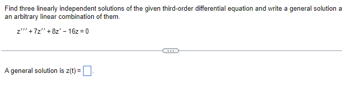 Solved Find three linearly independent solutions of the | Chegg.com