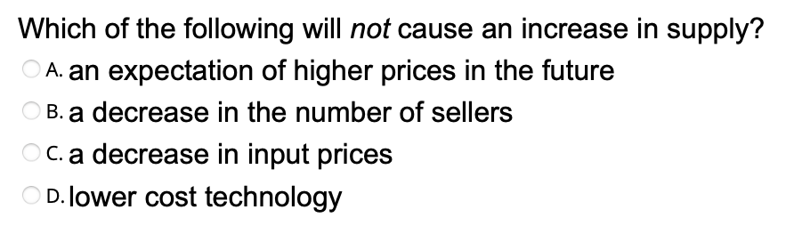 Solved Which of the following will not cause an increase in | Chegg.com