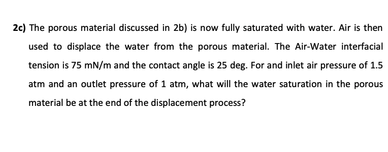 2c) The porous material discussed in 2b ) is now | Chegg.com