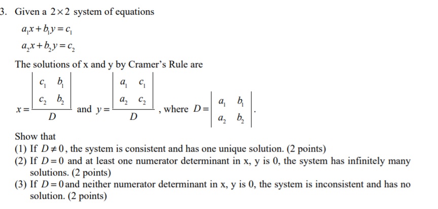 Solved 3. Given a 2x2 system of equations ax+by=C a,x+b, | Chegg.com