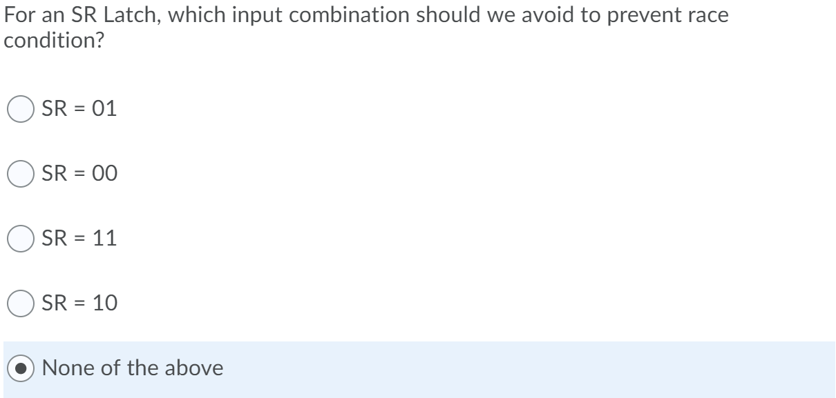 Solved For an SR Latch, which input combination should we | Chegg.com