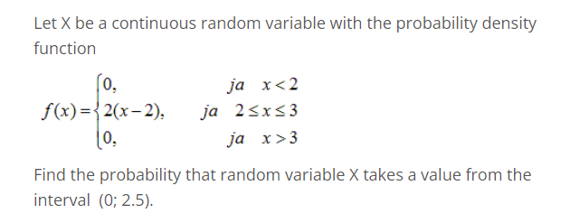 Solved Let X be a continuous random variable with the | Chegg.com