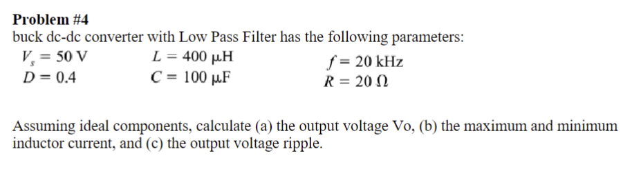 Solved Problem #4buck dc-dc converter with Low Pass Filter | Chegg.com