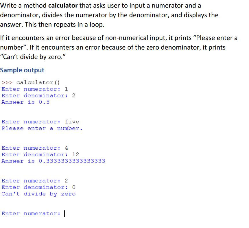 Solved Write a method calculator that asks user to input a | Chegg.com