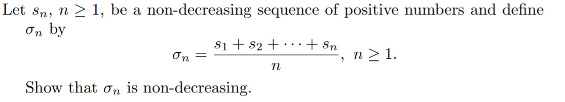 Solved Let sn, n > 1, be a non-decreasing sequence of | Chegg.com