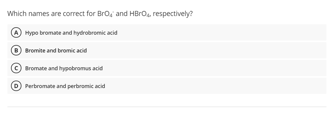 Solved Which names are correct for BrO4 and HBrO4, | Chegg.com