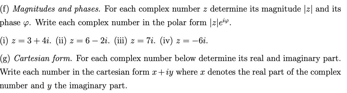 Solved (f) Magnitudes and phases. For each complex number z | Chegg.com
