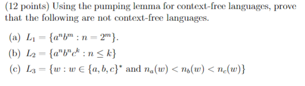 Solved (12 points) Using the pumping lemma for context-free | Chegg.com